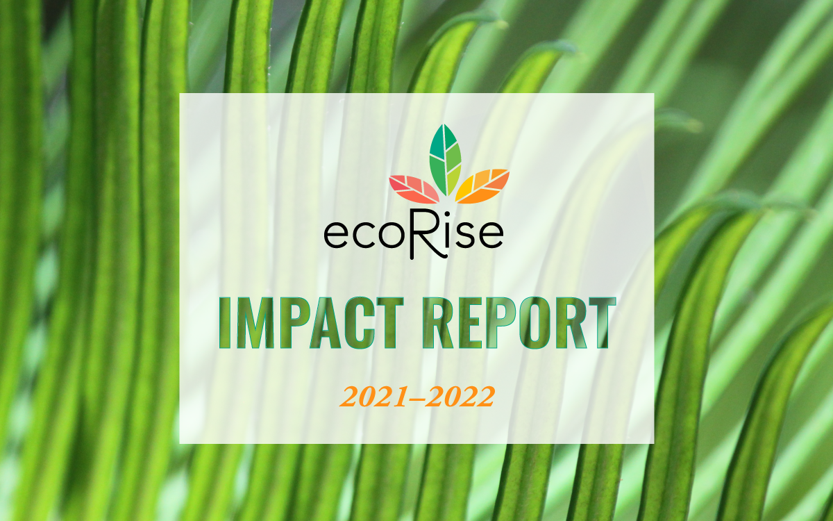 EcoRise 2021–2022 Impact Report